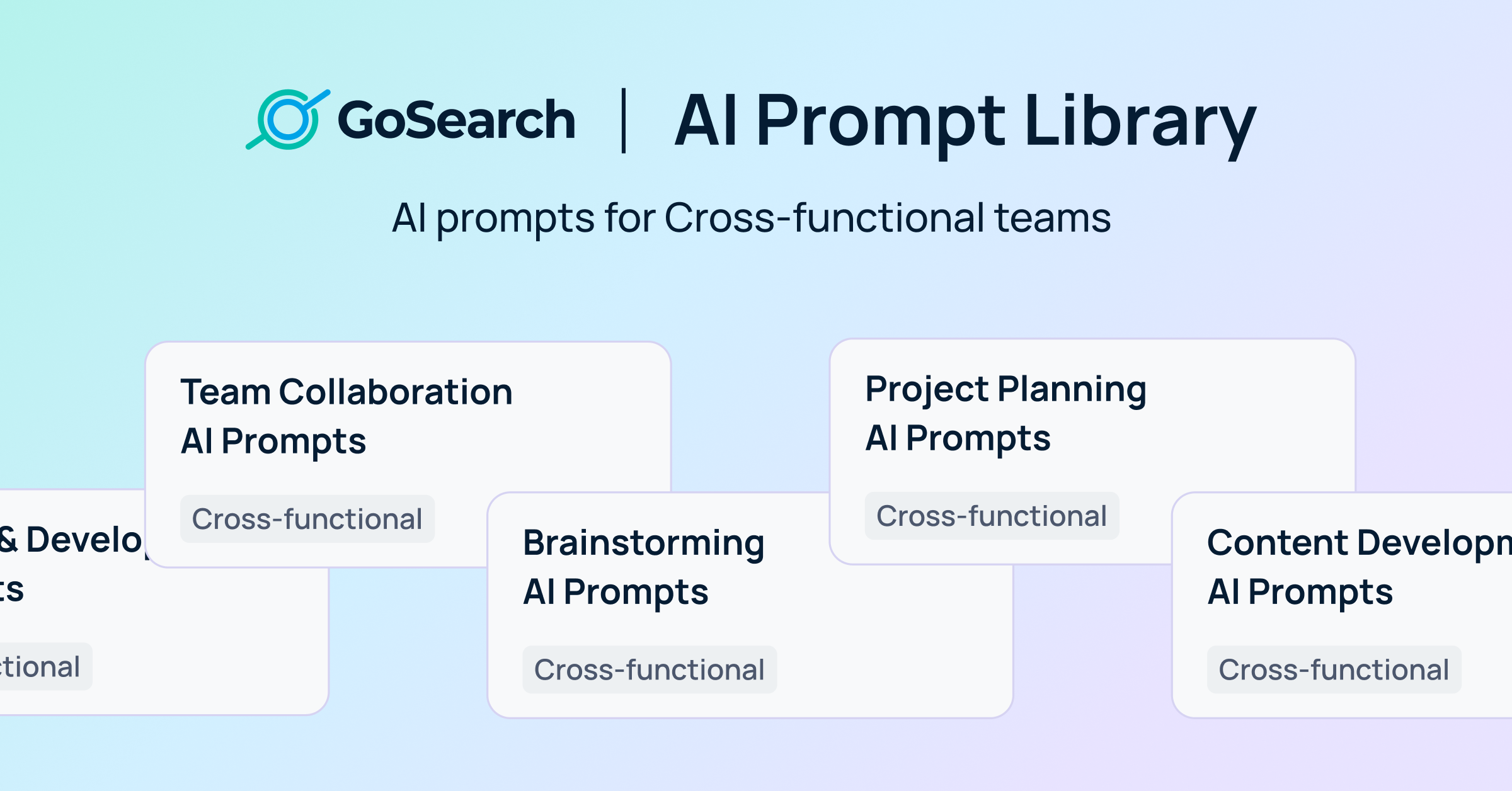 GoSearch | AI Prompts for Cross-Functional Teams
