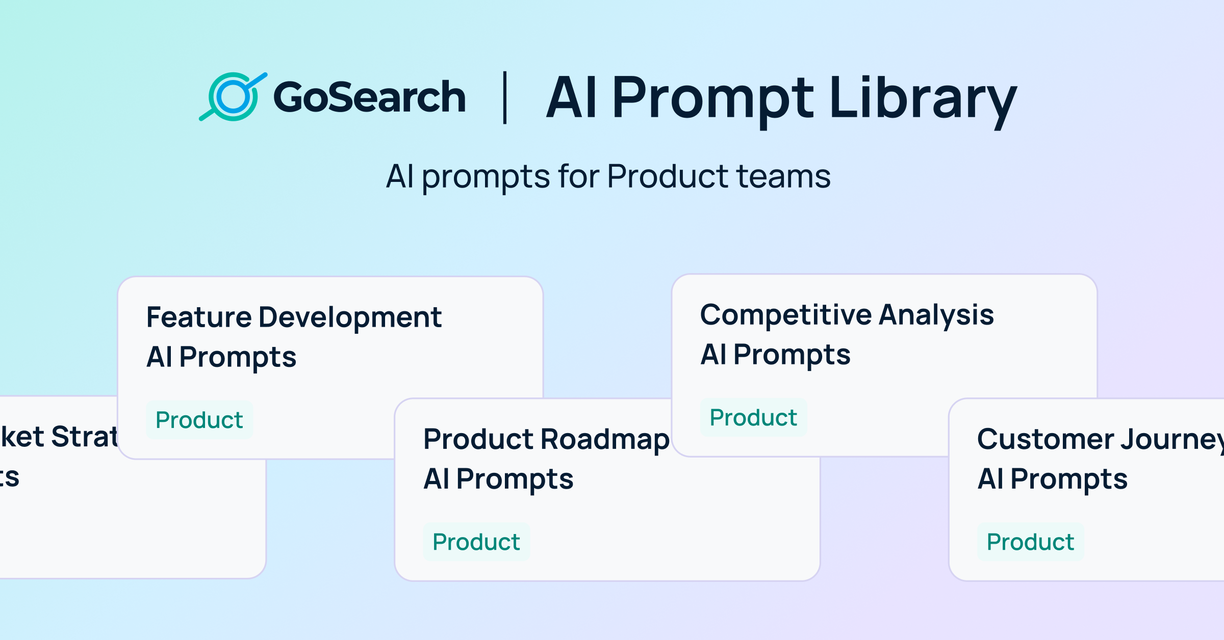 GoSearch | AI Prompts for Product Teams